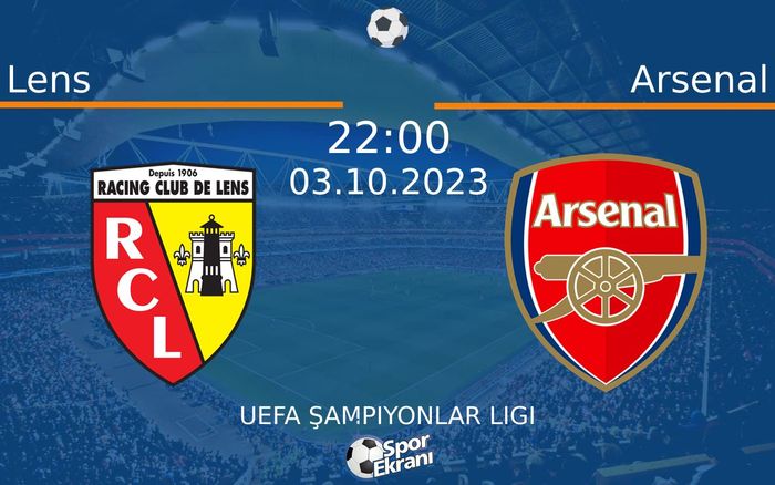 03 Ekim 2023 Lens vs Arsenal maçı Hangi Kanalda Saat Kaçta Yayınlanacak?